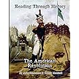 The American Revolution: Reading Through History: Marshall, Robert K ...
