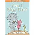 Amazon.com: Can I Play Too?-An Elephant and Piggie Book: 9781423119913 ...