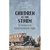 Children of the Storm: The True Story of the Pleasant Hill School Bus ...