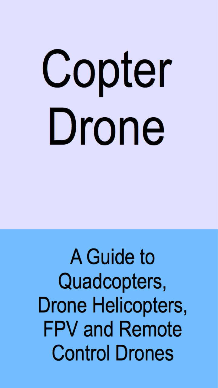 Amazon.com: Copter Drone - A Guide to Quadcopters, Drone Helicopters ...