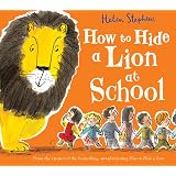 How to Hide a Lion (How to Hide a Lion, 1): Stephens, Helen, Stephens ...