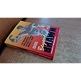 Beyond Brawn: The Insider's Encyclopedia on How to Build Muscle & Might ...