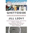 Ghettoside: A True Story of Murder in America: Leovy, Jill ...