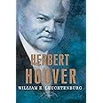 Amazon.com: Herbert Hoover: The American Presidents Series: The 31st ...