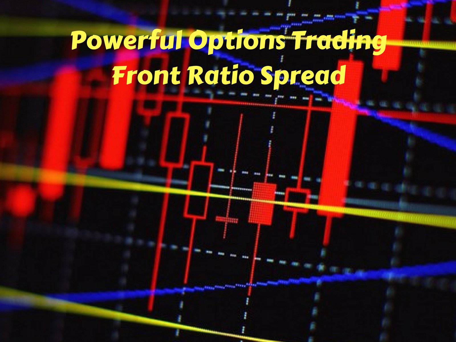 Watch Powerful Options Trading - Front Ratio Spread | Prime Video