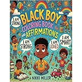 Black Boy Joy - A Coloring Book and Affirmation Journal to Help Uplift ...