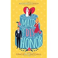 Maid of Dishonor (Love Mishaps Book 1) - Kindle edition by Mitchell ...