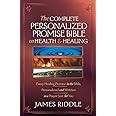 The Complete Personalized Promise Bible on Health and Healing: Every ...