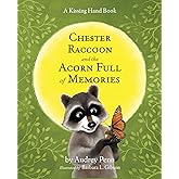 Chester Raccoon and the Acorn Full of Memories (The Kissing Hand Series ...