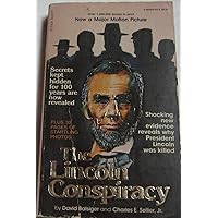 The Lincoln Conspiracy: Balsiger, David / Sellier, Charles E., Jr.: Amazon.com: Books