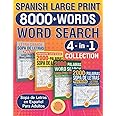 Spanish Large Print 8000+ Words Word Search 4 in 1 Collection: 8000+ Palabras Sopa de Letras en ...
