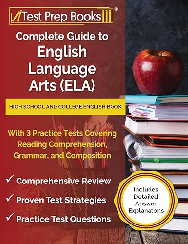 Complete Guide to English Language Arts (ELA): High School and College ...
