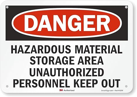 SmartSign “Danger - Hazardous Material Storage Area, Unauthorized ...