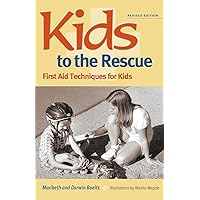 The Kids' Guide to First Aid: All About Bruises, Burns, Stings, Sprains ...