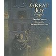 Great Joy: DiCamillo, Kate, Ibatoulline, Bagram: 9780763629205: Amazon.com: Books