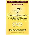 The 7 Commitments of a Great Team (Jon Gordon): Gordon, Jon ...