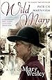 Wild Mary: The Life of Mary Wesley: Patrick Marnham: 9780099498179 ...