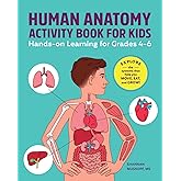 Human Body Activity Book for Kids: Hands-On Fun for Grades K-3: Ph.D ...