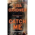 Lisa Gardner's Catch Me : Gardner, Lisa: Amazon.ca: Books