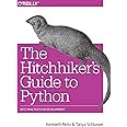 The Hitchhiker's Guide to Python: Best Practices for Development: Reitz ...