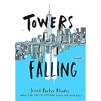 Towers Falling: Rhodes, Jewell Parker: 9780316262224: Amazon.com: Books