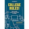 College Rules!, 4th Edition: How to Study, Survive, and Succeed in ...