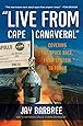 "Live from Cape Canaveral": Covering the Space Race, from Sputnik to ...