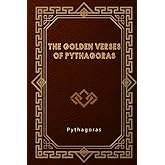 The Golden Verses of Pythagoras: And Other Pythagorean Fragments ...