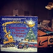 Construction Site on Christmas Night: (Christmas Book for Kids ...