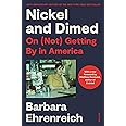 Nickel and Dimed: On (Not) Getting By in America (20th Anniversary ...