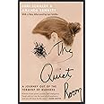 The Quiet Room: A Journey Out of the Torment of Madness: Schiller, Lori ...