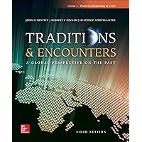 Amazon.com: Traditions & Encounters Volume 1 From the Beginning to 1500: 9780077504908: Bentley ...