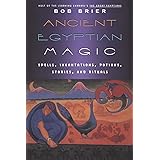 Heka: The Practices of Ancient Egyptian Ritual and Magic: Rankine ...