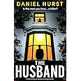 Amazon.com: The Husband: A totally thrilling and addictive psychological thriller: 9781836183679 ...