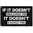 Amazon.com : Motivational Flag 3x5 Ft If It Doesn'T Challenge You It ...
