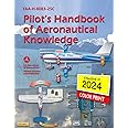 Pilot’s Handbook of Aeronautical Knowledge - FAA-H-8083-25C: (Color Print): Federal Aviation ...