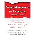 Anger Management for Everyone: Ten Proven Strategies to Help You ...