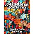 Amazon.com: Mindless Patterns Coloring Book for Adults: Easy and ...