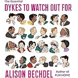 The Indelible Alison Bechdel: Confessions, Comix, and Miscellaneous ...