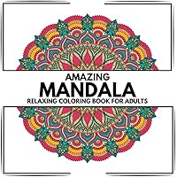 Amazon.com: Amazing Mandala Coloring book for Adults - adult coloring book - Stress Relieving ...