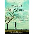 Amazon.com: Awake at Work: 35 Practical Buddhist Principles for ...