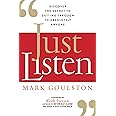 Amazon.com: Just Listen: Discover the Secret to Getting Through to ...
