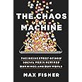 Amazon.com: The Chaos Machine: The Inside Story of How Social Media ...