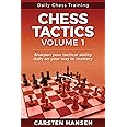 Daily Chess Tactics Training - Volume 1: 404 Puzzles to Improve Your ...