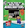 The Big Book of Math for Minecrafters: Adventures in Addition ...
