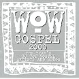 Various - WOW Gospel 2000 - Amazon.com Music