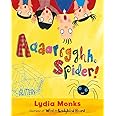 Amazon.com: Aaaarrgghh Spider!: 9781405210447: Monks, Lydia: Books