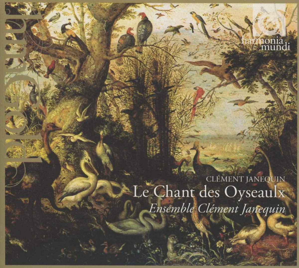 Janequin / le Chant des Oyseaulx: ENSEMBLE CLEMENT JANEQUIN , JANEQUIN ...