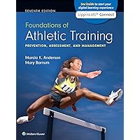 Foundations of Athletic Training: Prevention, Assessment, and ...