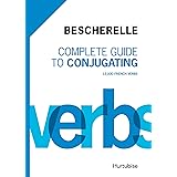 Amazon.com: Bescherelle Complete Guide to Conjugating: 12,000 French ...